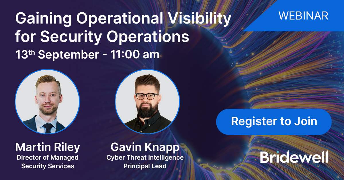 Gaining Operational Visibility for Security Operations | Bridewell