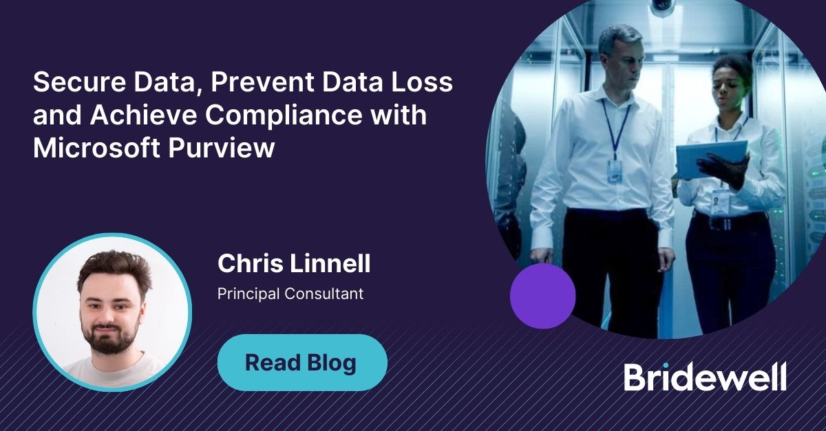 Secure Data, Prevent Data Loss, and Achieve Compliance with Microsoft ...